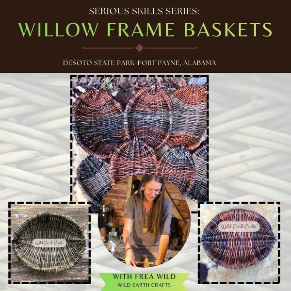 Serious Skills Series: Willow Frame Baskets | Alabama State Parks